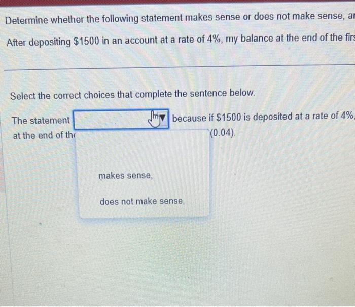 Solved Determine whether the following statement makes sense | Chegg.com