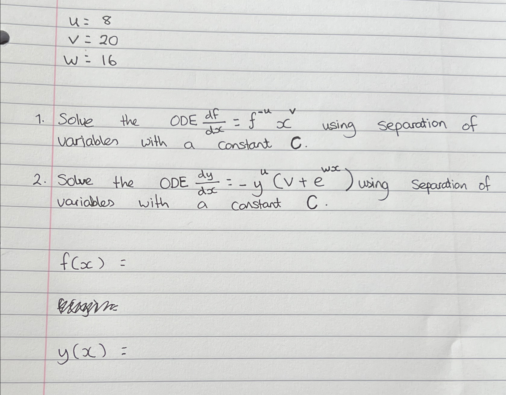 Solved u=8v=20w=16Solve the ODEdfdx=f-uxv ﻿using separation | Chegg.com