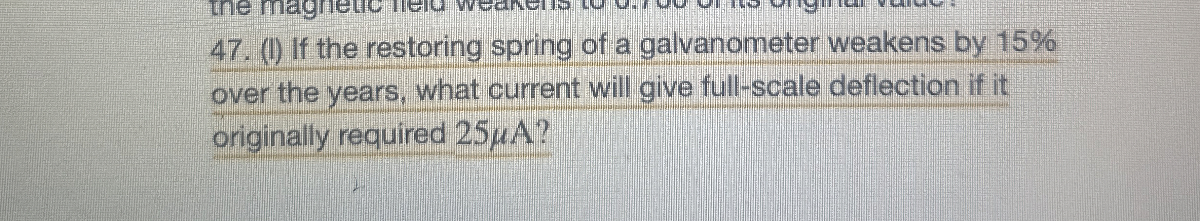 Solved (l) ﻿If the restoring spring of a galvanometer | Chegg.com
