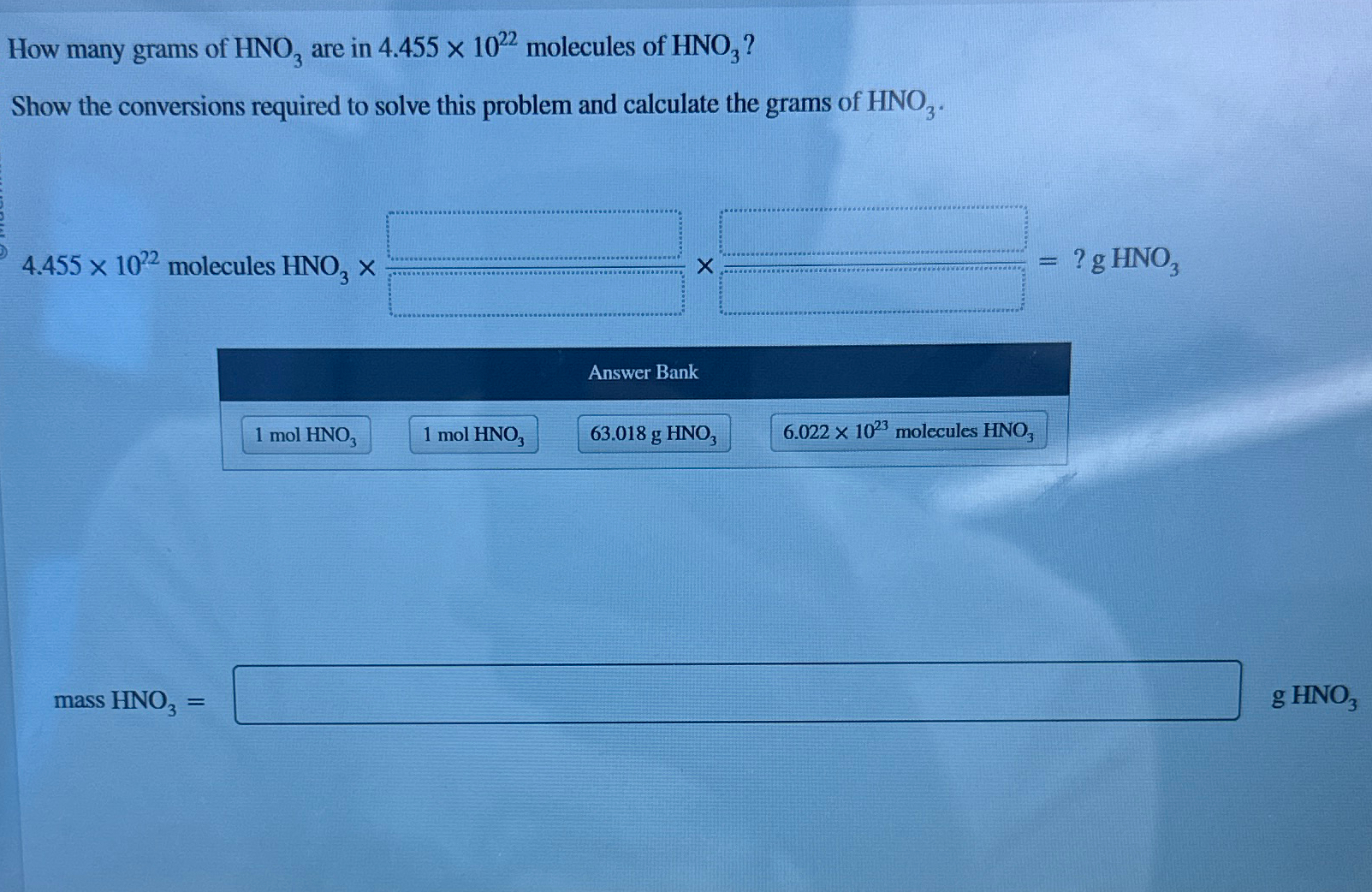 Solved How many grams of HNO3 ﻿are in 4.455×1022 ﻿molecules | Chegg.com