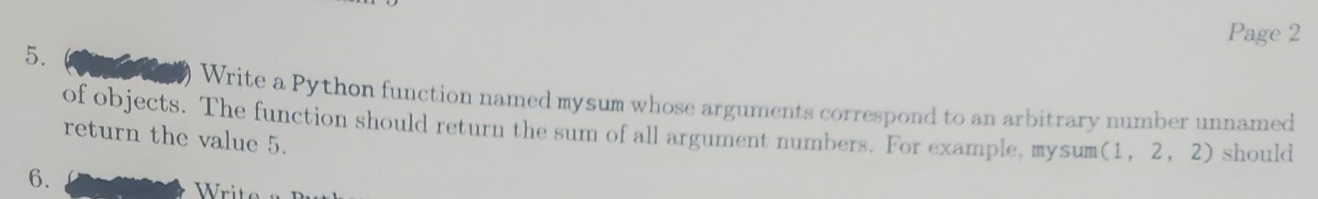 Solved Page 2 5 Write A Python Function Named Mysum Whose 6806