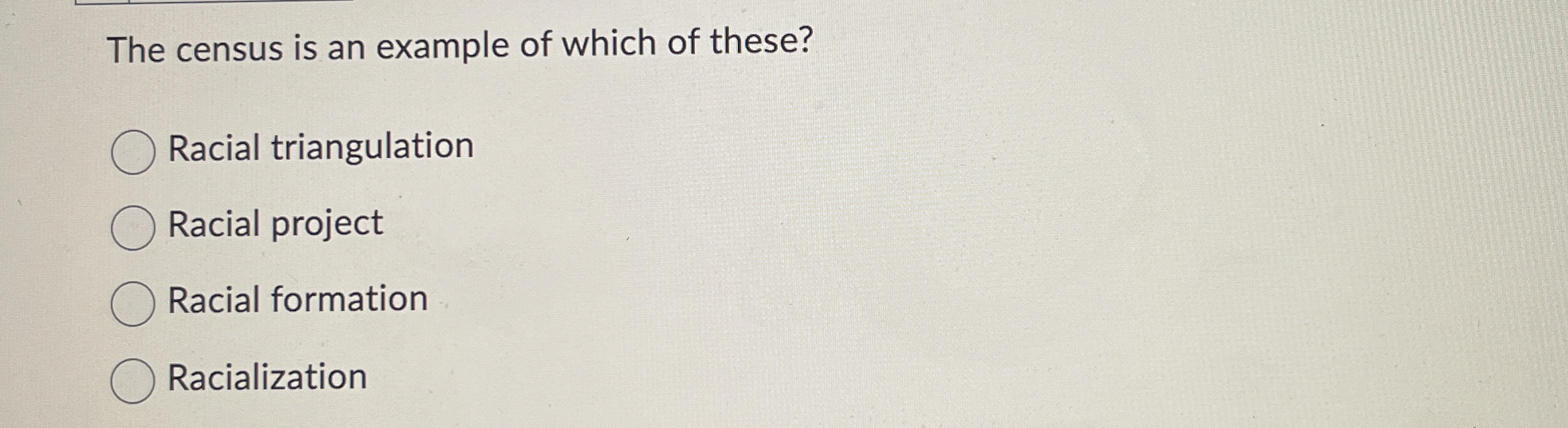 Solved The census is an example of which of these?Racial | Chegg.com