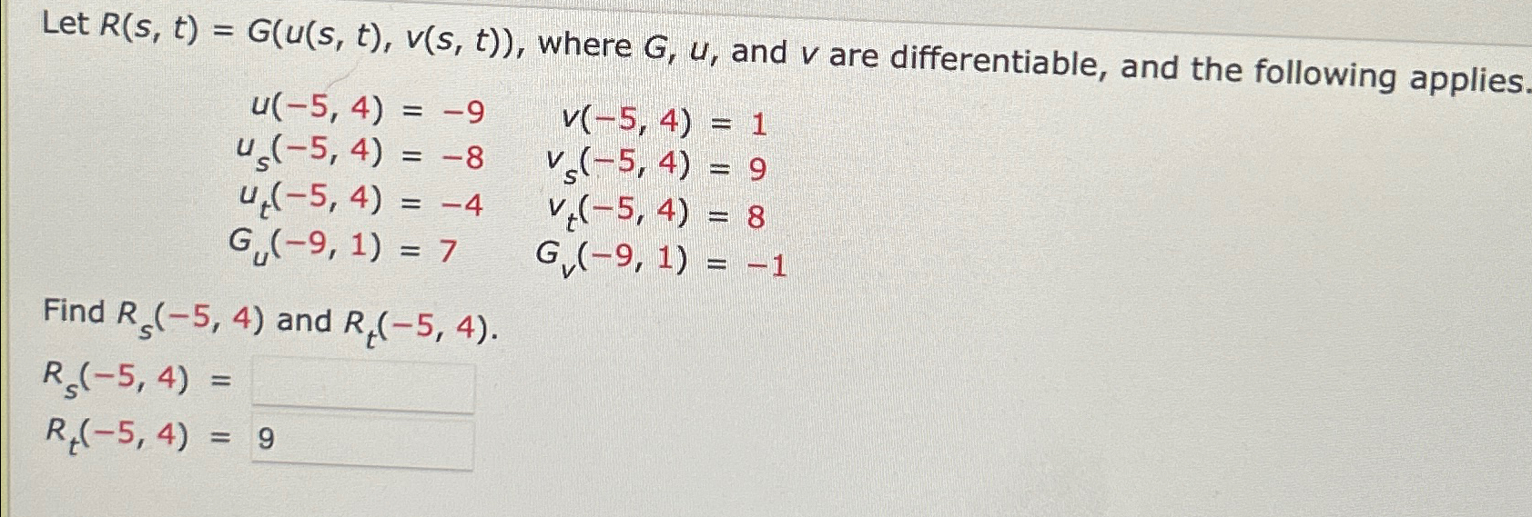 Solved Let R(s,t)=G(u(s,t),v(s,t)), ﻿where G,u, ﻿and v ﻿are | Chegg.com