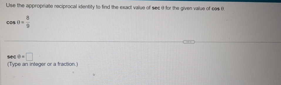 Solved Use the appropriate reciprocal identity to find the | Chegg.com