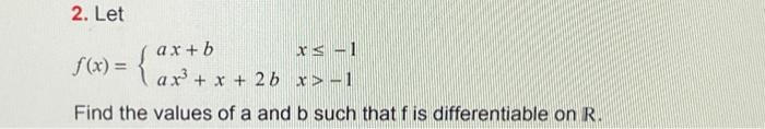Solved Let ax+b x -1 Find the | Chegg.com