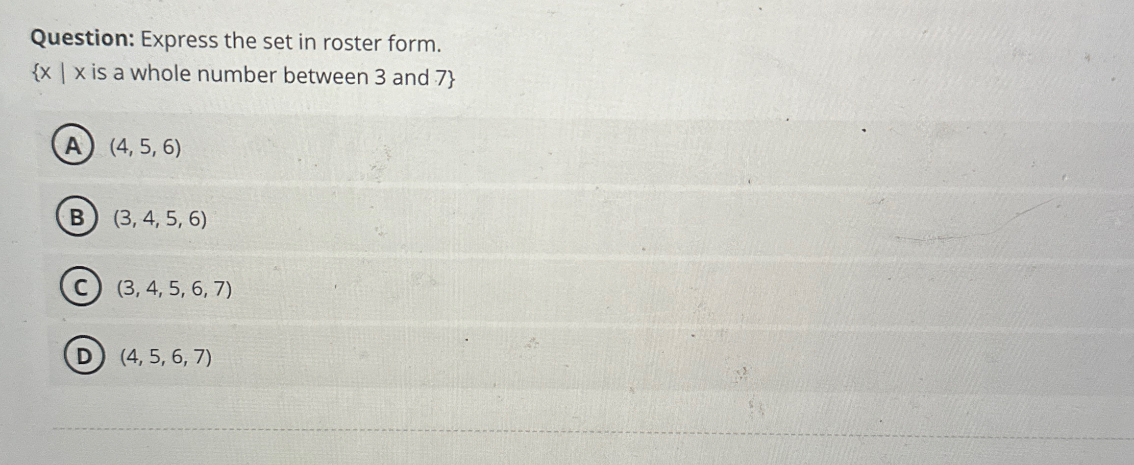 Solved Question: Express the set in roster form. is a whole | Chegg.com