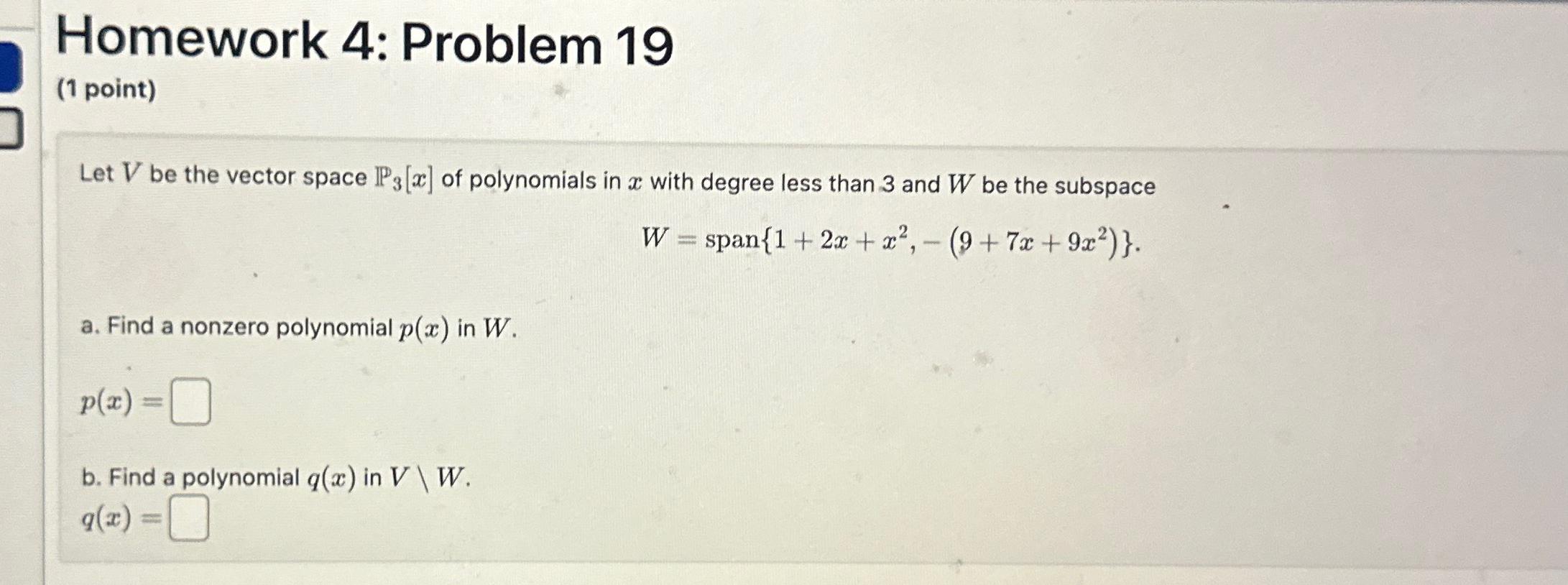 Solved Homework 4: Problem 19(1 ﻿point)Let V ﻿be the vector | Chegg.com