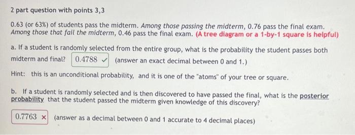 Solved 2 part question with points 3,3 0.63 (or 63% ) of | Chegg.com