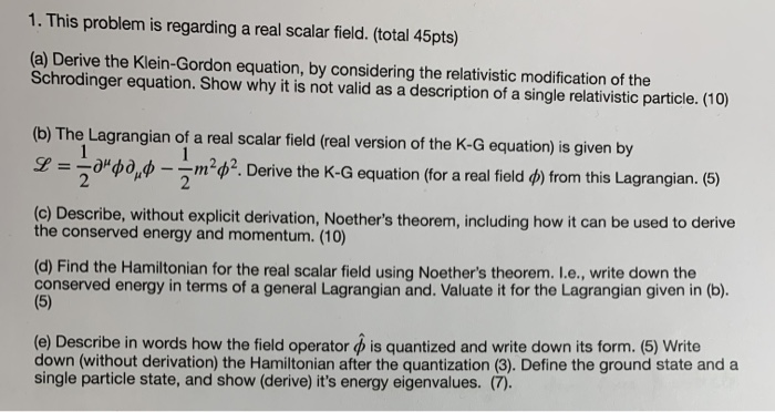 Solved 1. This problem is regarding a real scalar field. | Chegg.com
