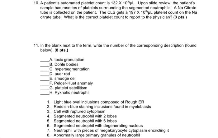 Solved 10. A patient's automated platelet count is 132 X | Chegg.com