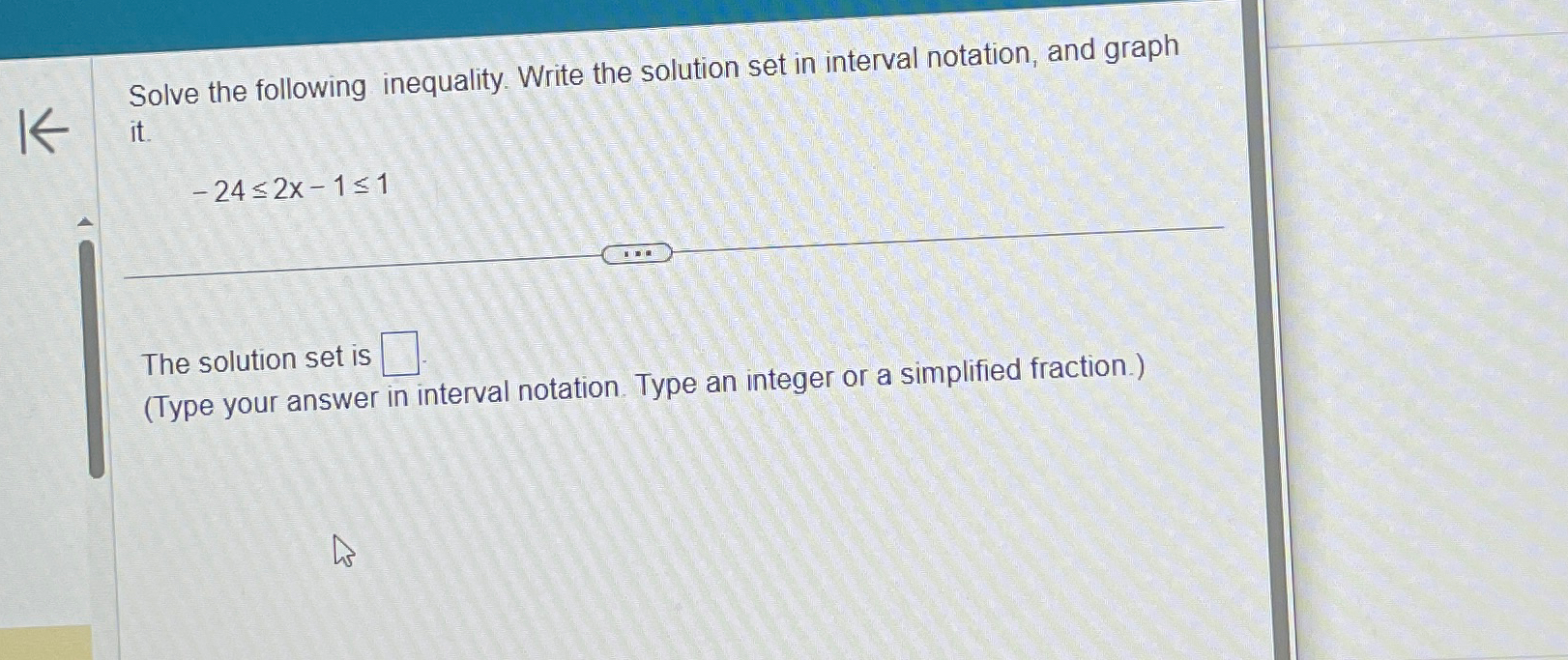 Solved Solve the following inequality. Write the solution | Chegg.com