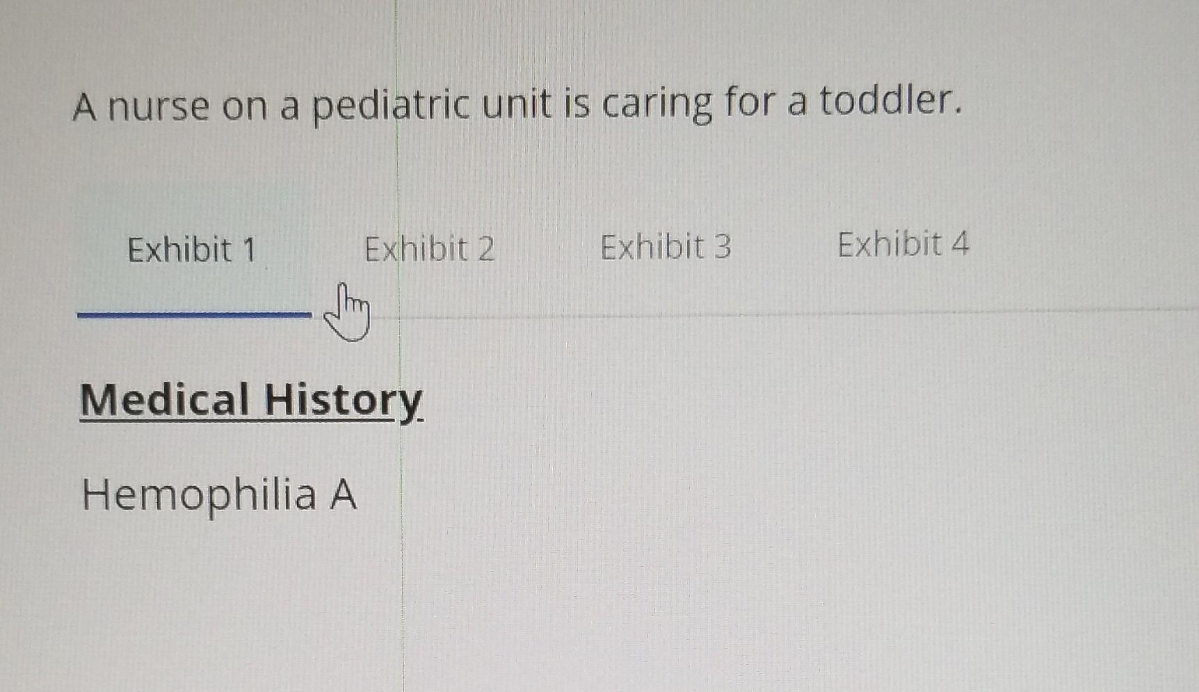 Solved A nurse on a pediatric unit is caring for a toddler.A | Chegg.com