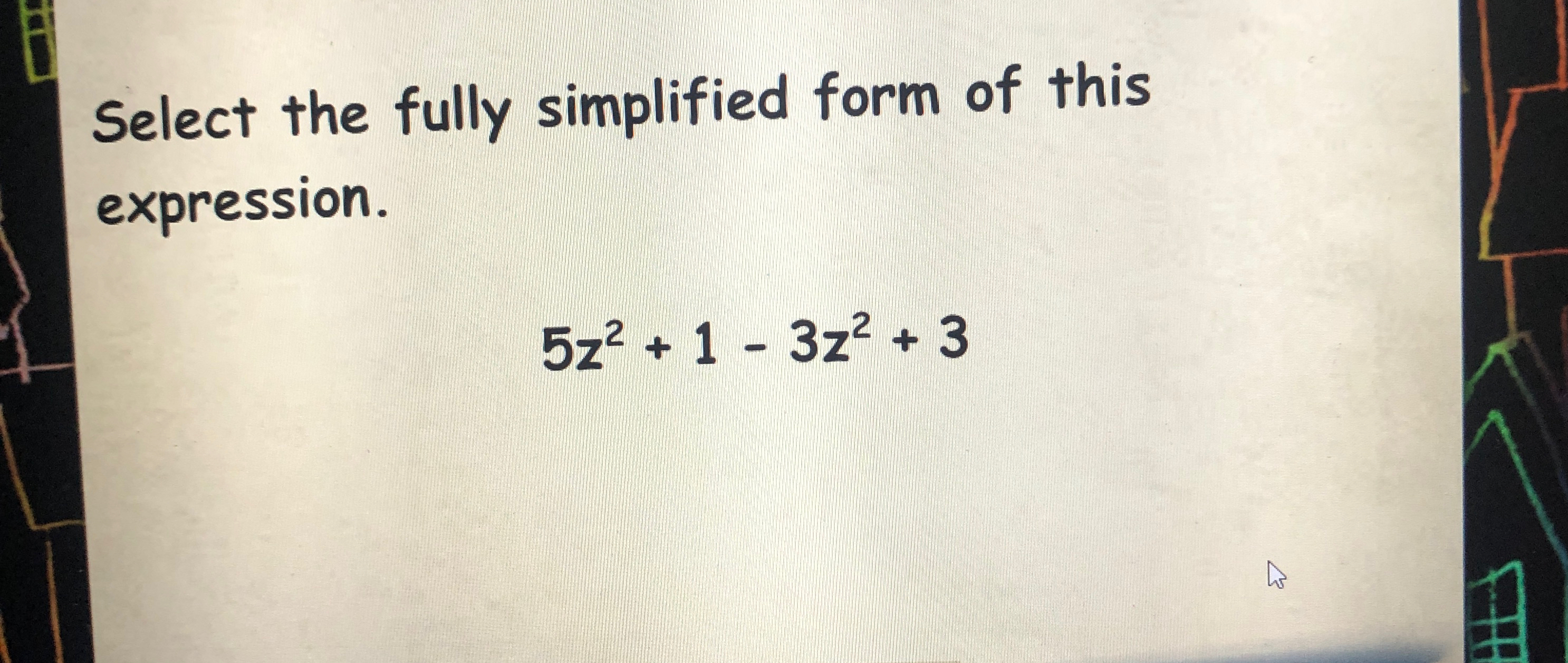 Solved Select the fully simplified form of this | Chegg.com