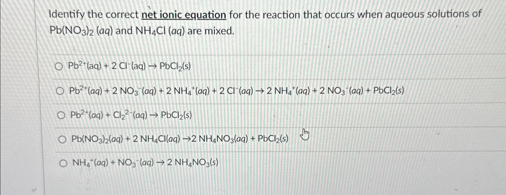 Solved Identify the correct net ionic equation for the | Chegg.com