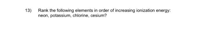 Solved Rank the following elements in order of increasing | Chegg.com