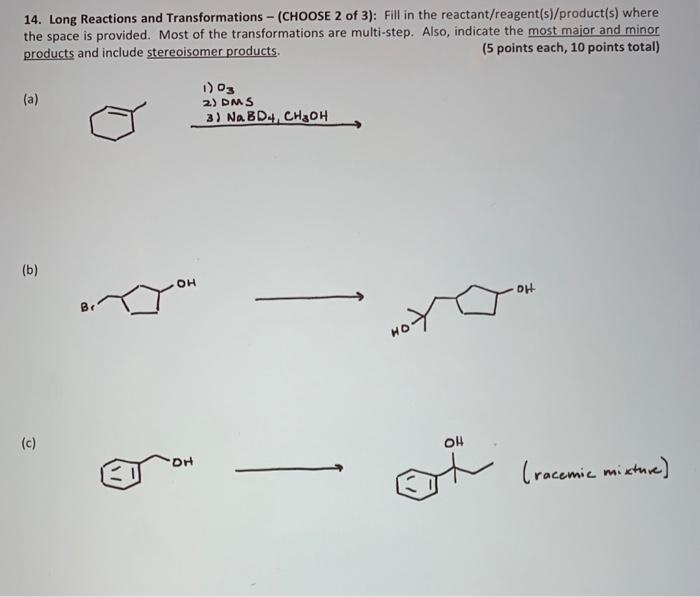 Solved 14. Long Reactions and Transformations - (CHOOSE 2 of | Chegg.com
