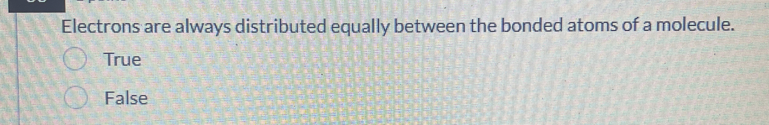 Solved Electrons are always distributed equally between the | Chegg.com