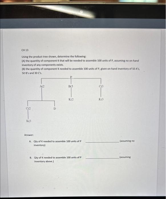 Solved CH13 Using the product tree shown, determine the | Chegg.com