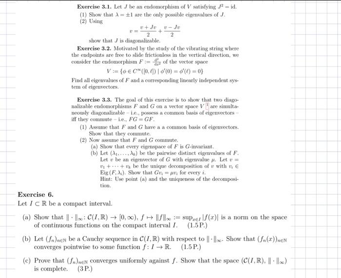 Solved Exercise 3.1. Let J be an endomorphism of V | Chegg.com