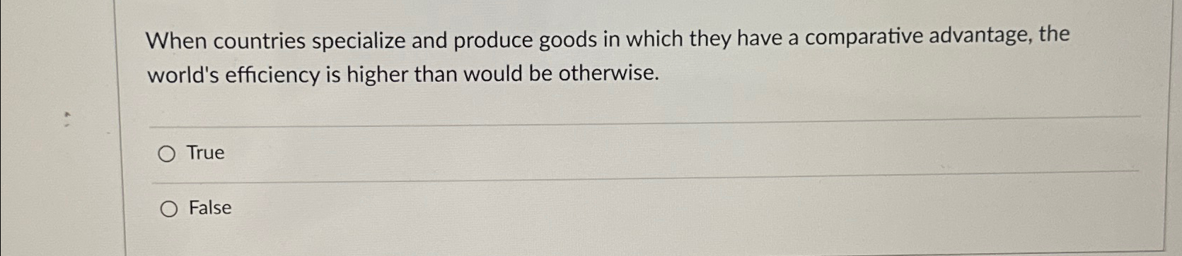 Solved When Countries Specialize And Produce Goods In Which Chegg