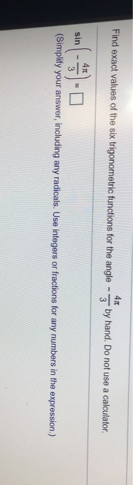 Solved Find exact values of the six trigonometric functions | Chegg.com