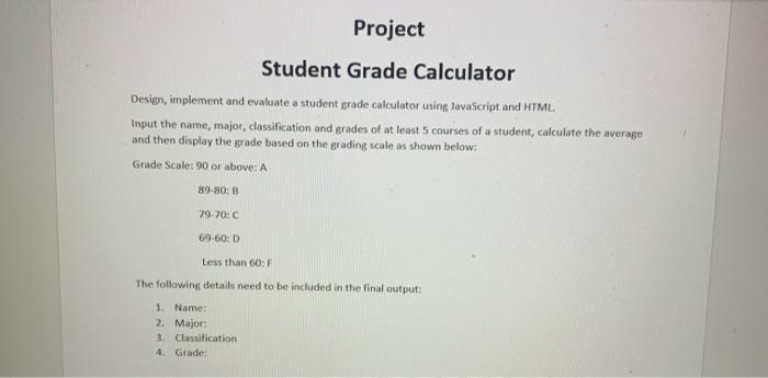 Solved Project Student Grade Calculator Design, implement | Chegg.com