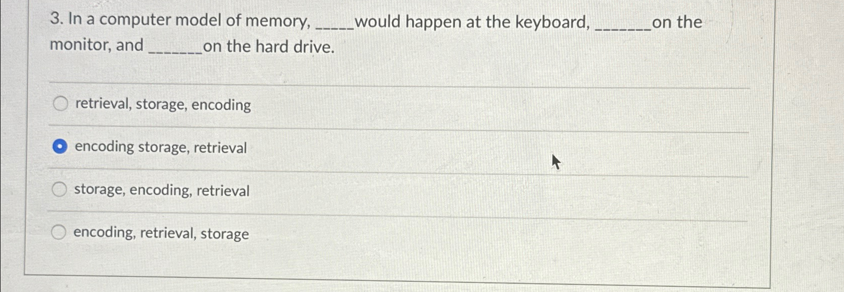 Solved In a computer model of memory,would happen at the | Chegg.com