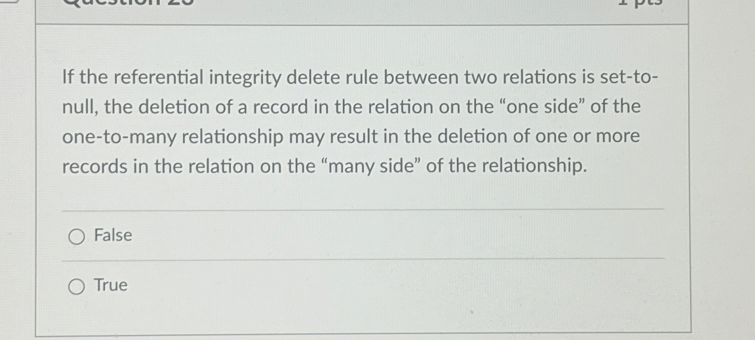 Solved If the referential integrity delete rule between two | Chegg.com