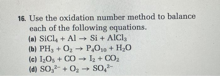 Solved 16. Use the oxidation number method to balance each | Chegg.com