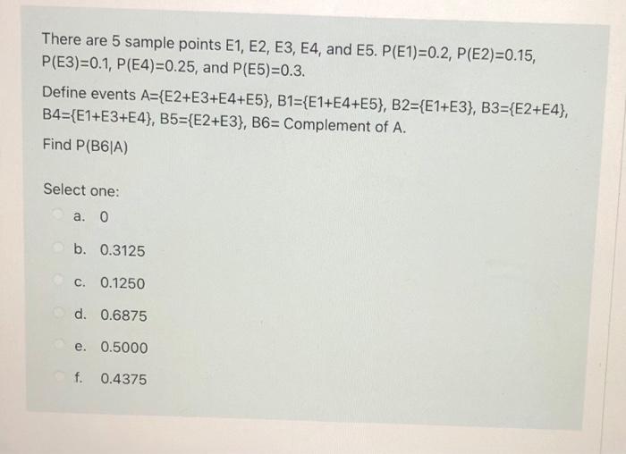 Solved There are 5 sample points E1,E2,E3,E4, and | Chegg.com