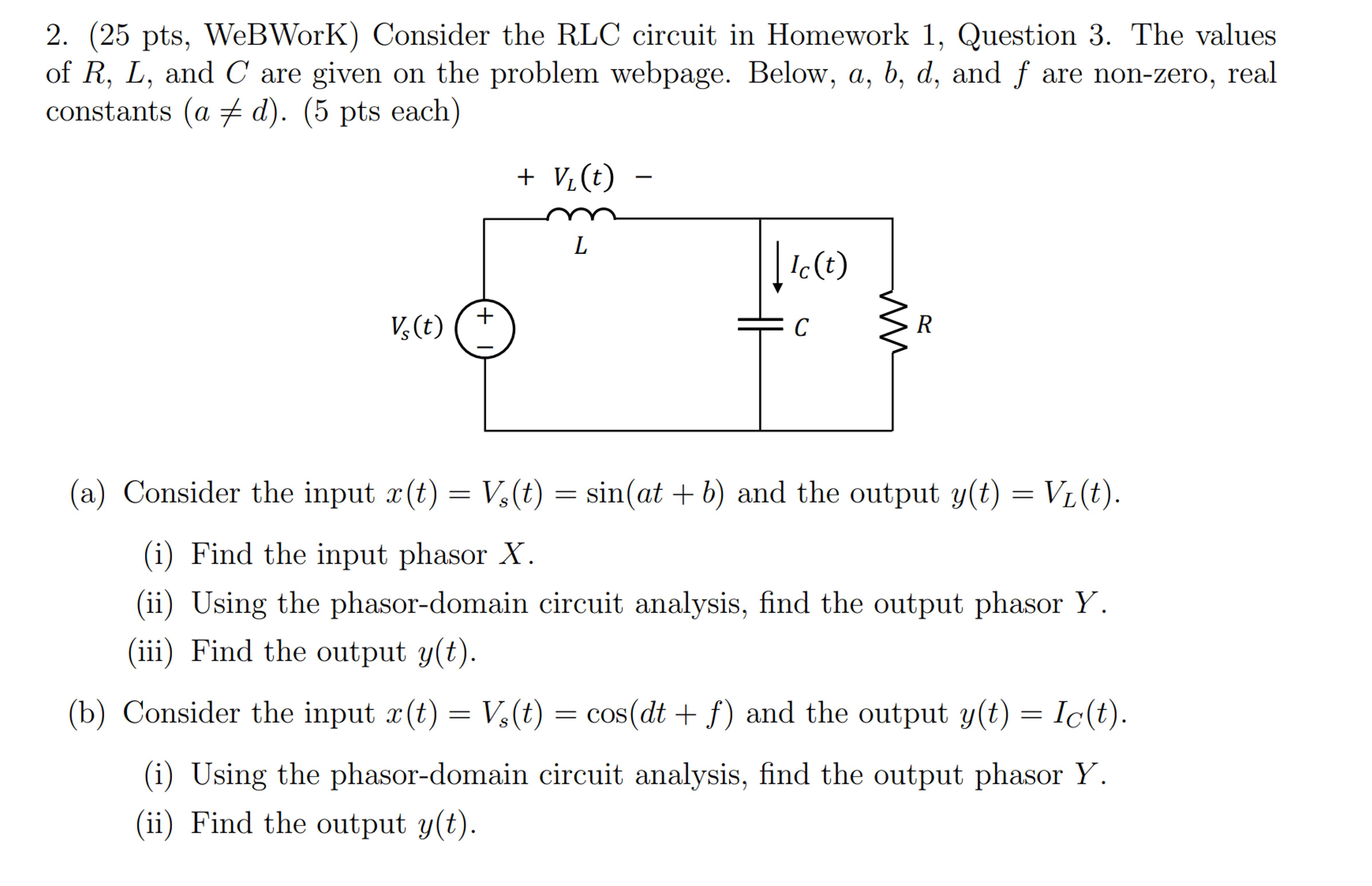 (25 ﻿pts, ﻿WeBWorK) ﻿Consider the RLC circuit in | Chegg.com