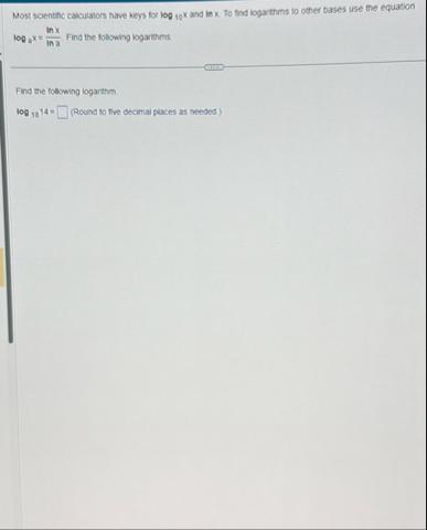Solved Most scientific calculators have keys for log10x ﻿and | Chegg.com