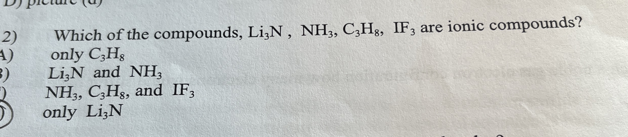 Solved Which of the compounds, Li3N,NH3,C3H8,IF3 ﻿are ionic | Chegg.com