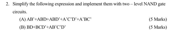 Solved 2. Simplify the following expression and implement | Chegg.com