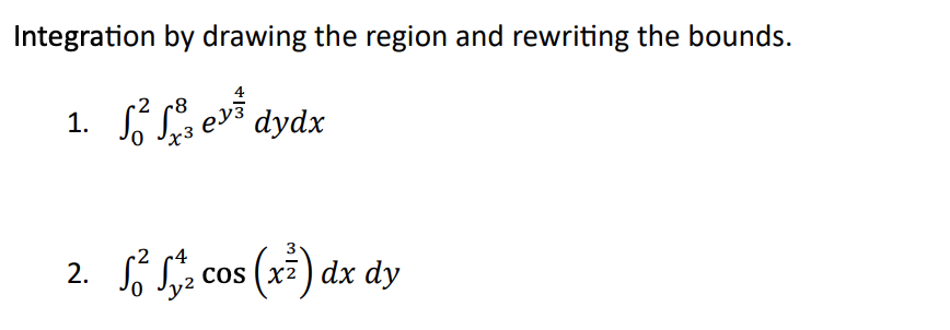 Solved Integration by drawing the region and rewriting the | Chegg.com