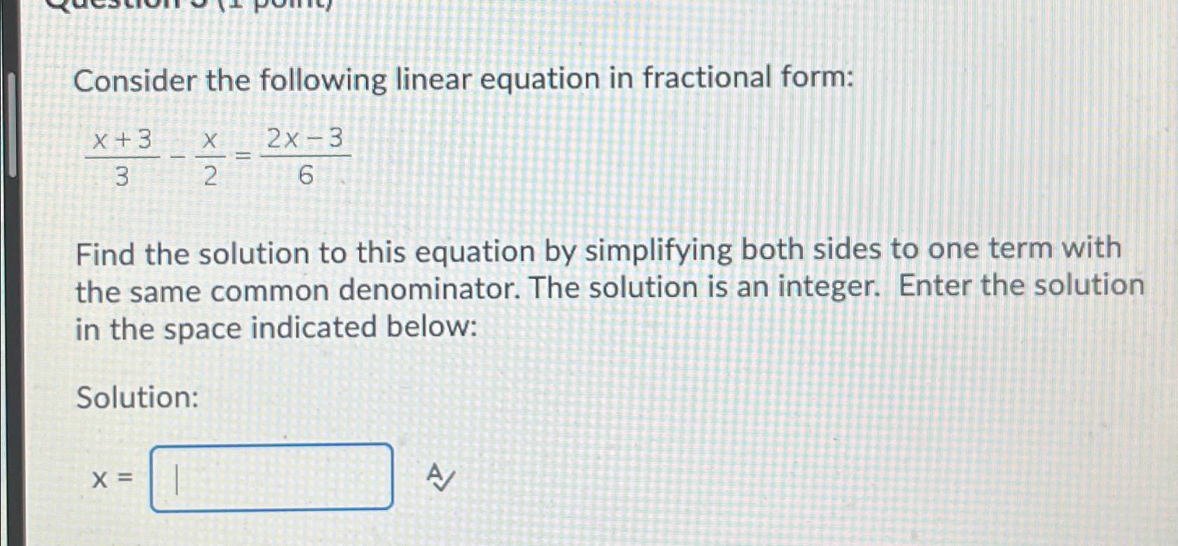 Solved Consider the following linear equation in fractional | Chegg.com