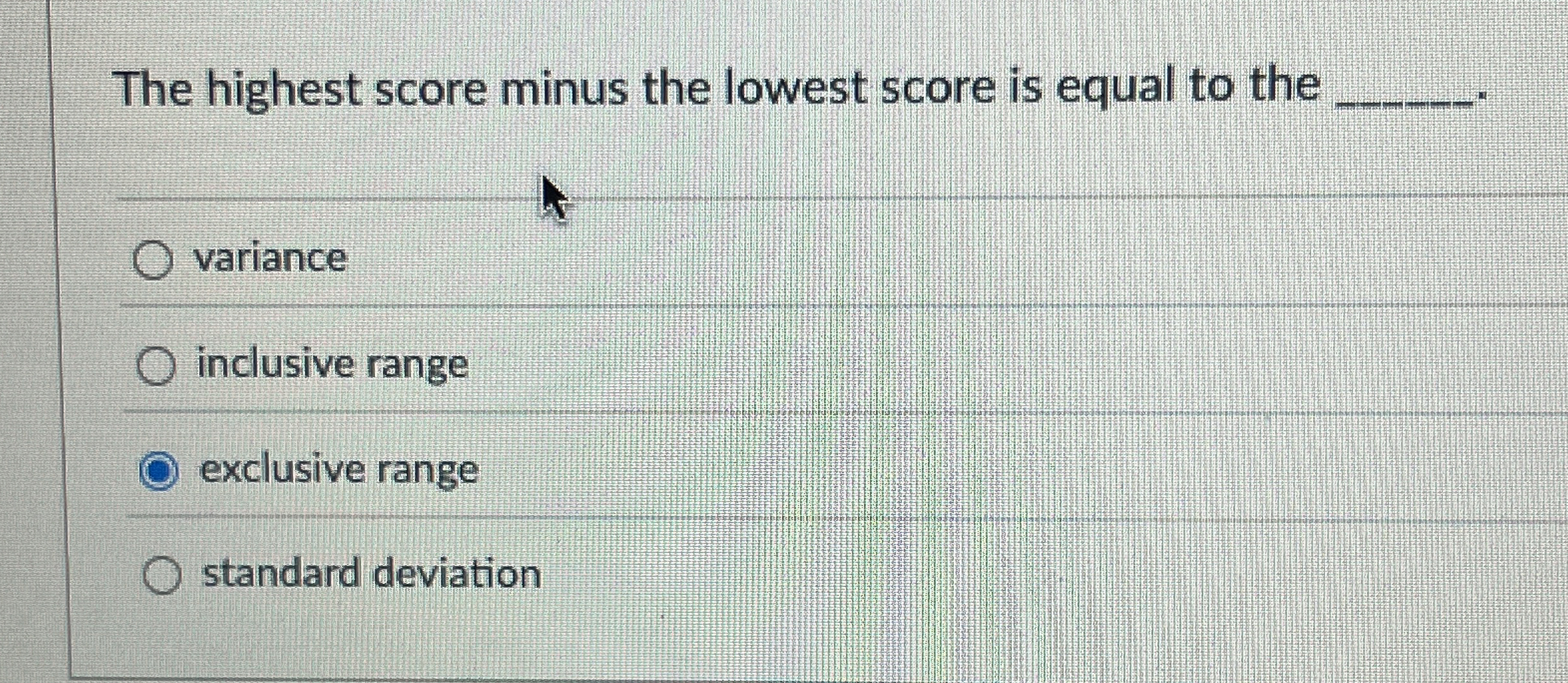 The highest score minus the lowest score is equal to | Chegg.com