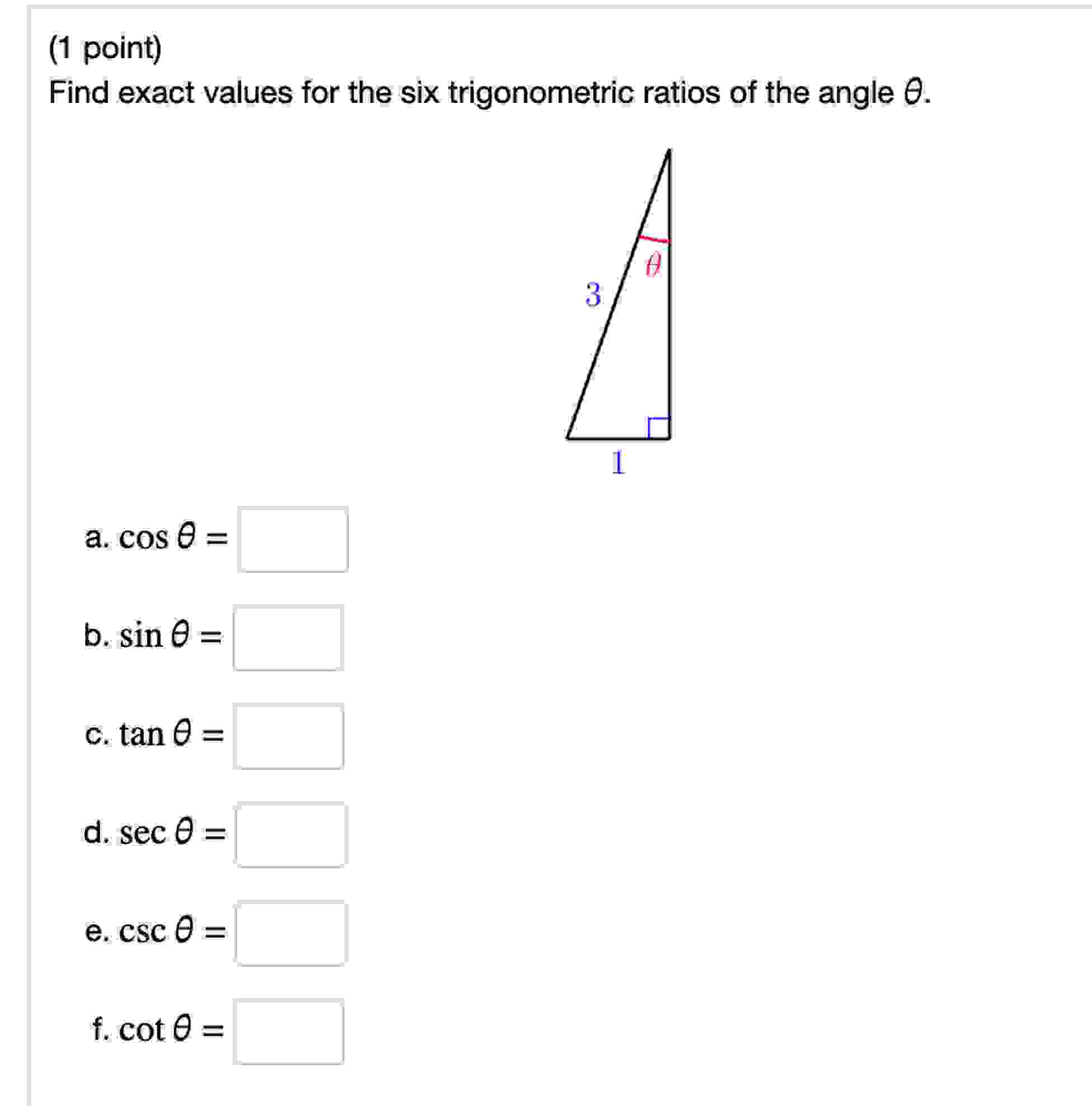 Solved (1 ﻿point)Find exact values for the six trigonometric | Chegg.com