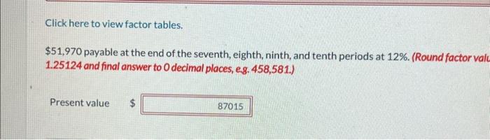 Solved Click here to view factor tables. $51,970 payable at | Chegg.com
