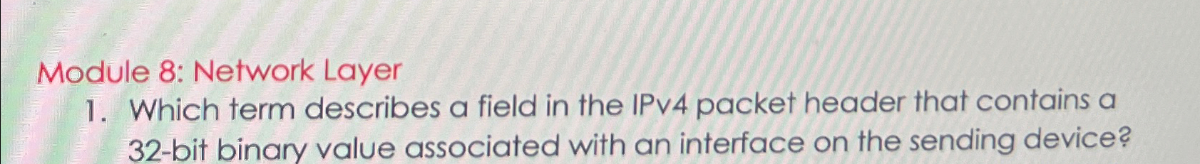 Solved Which term describes a field in the IPV4 ﻿packet | Chegg.com