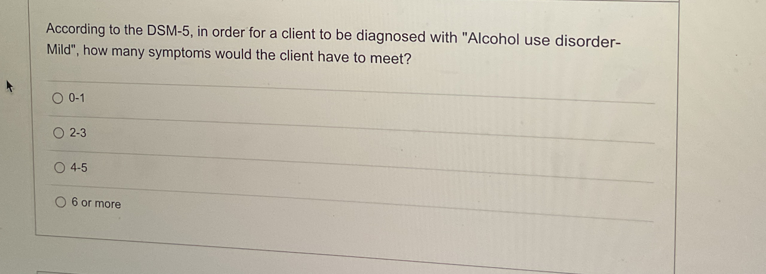 Solved According to the DSM-5, ﻿in order for a client to be | Chegg.com