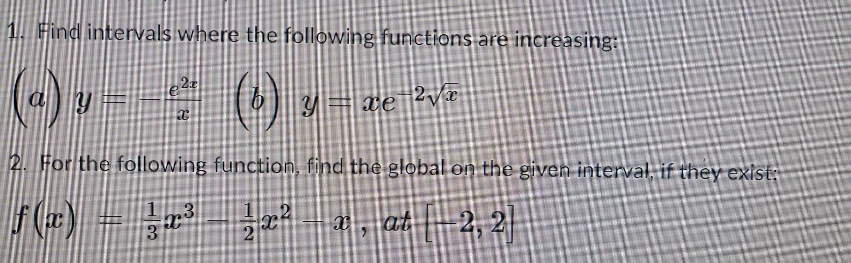 Solved 1. Find intervals where the following functions are | Chegg.com