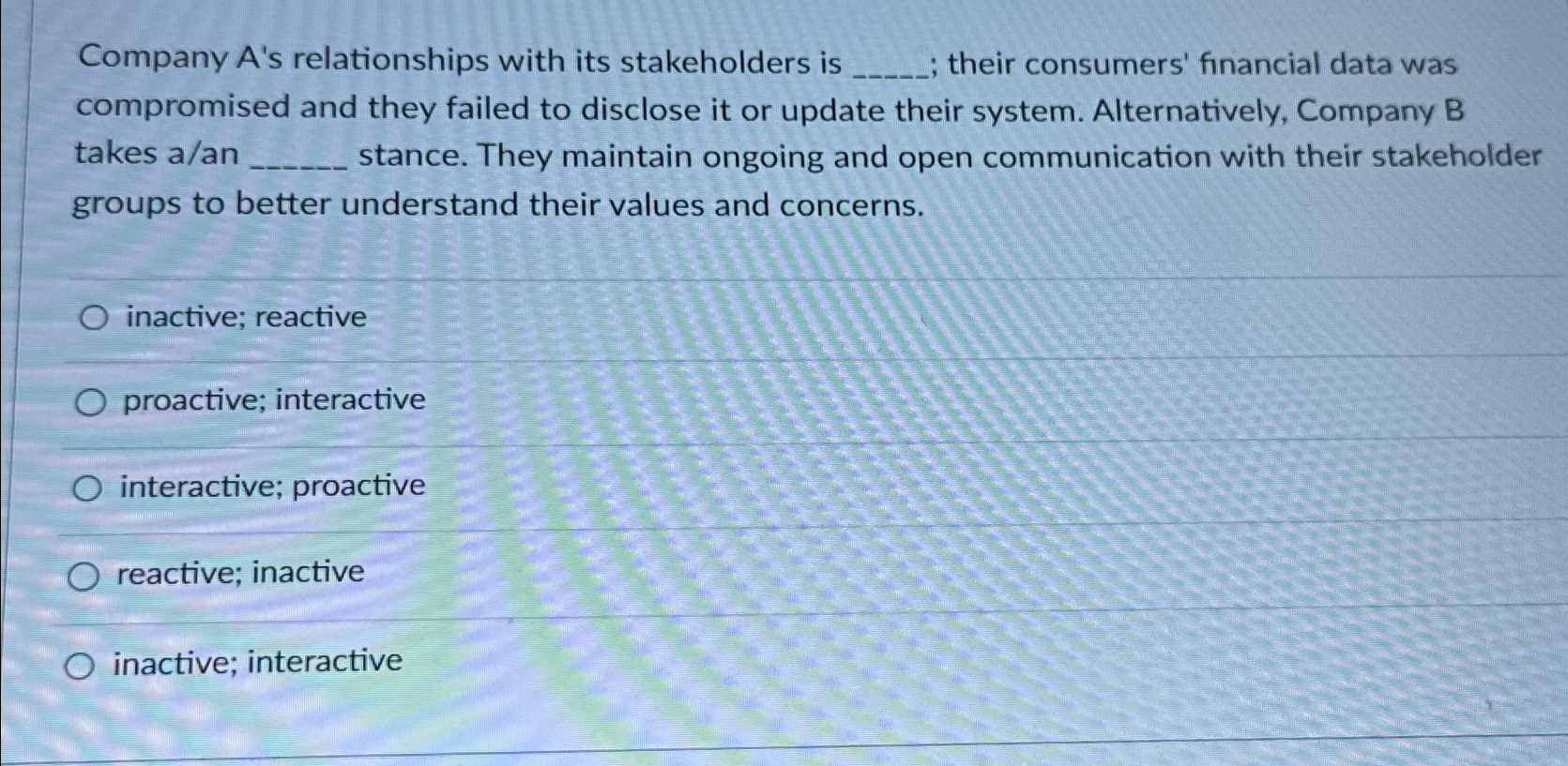 Solved Company A's relationships with its stakeholders is | Chegg.com