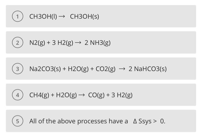 Solved 1 CH3OH() → CH3OH(s) 2 N2(g) + 3 H2(g) → 2 NH3(g) 3 | Chegg.com