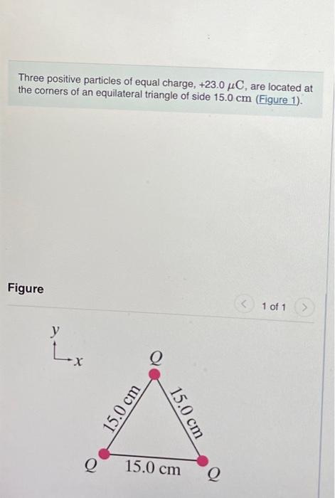 Solved Three positive particles of equal charge, +23.0μC, | Chegg.com