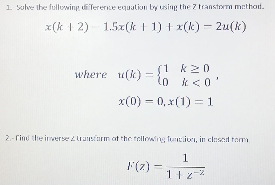Solved 1.- Solve the following difference equation by using | Chegg.com