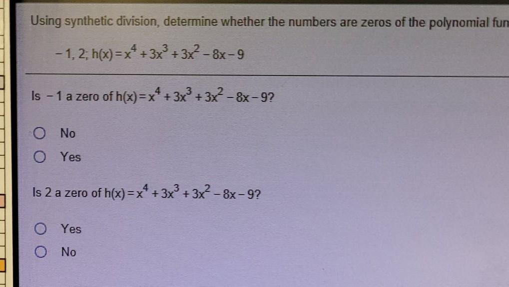 Solved Using synthetic division, determine whether the | Chegg.com