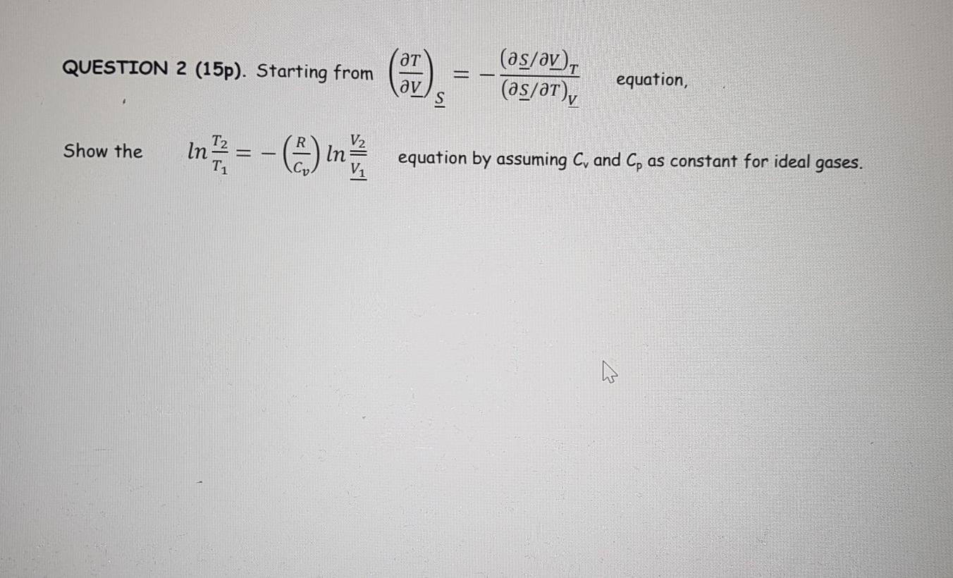 Solved at QUESTION 2 (15p). Starting from (as/av. (as/at), | Chegg.com