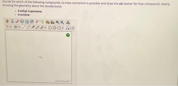 Solved Decide for which of the following compounds cis-trans | Chegg.com