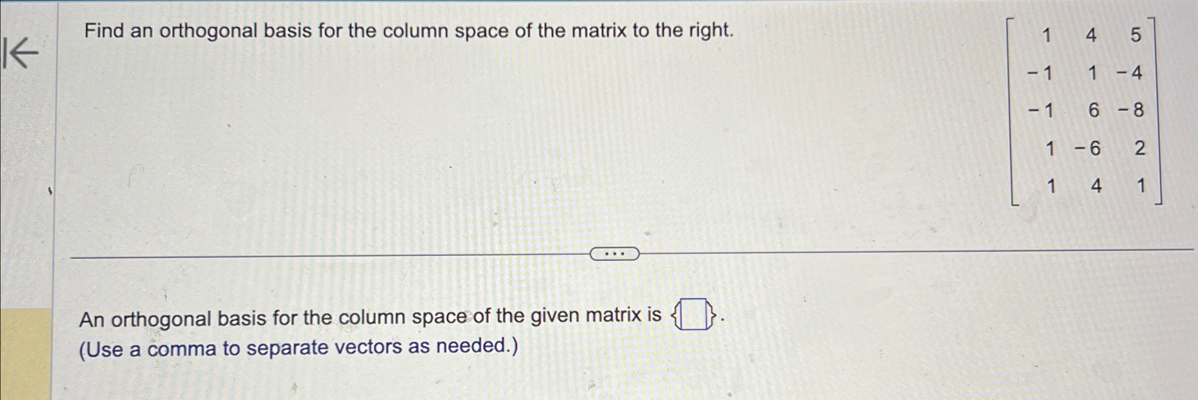 Solved Find an orthogonal basis for the column space of the | Chegg.com